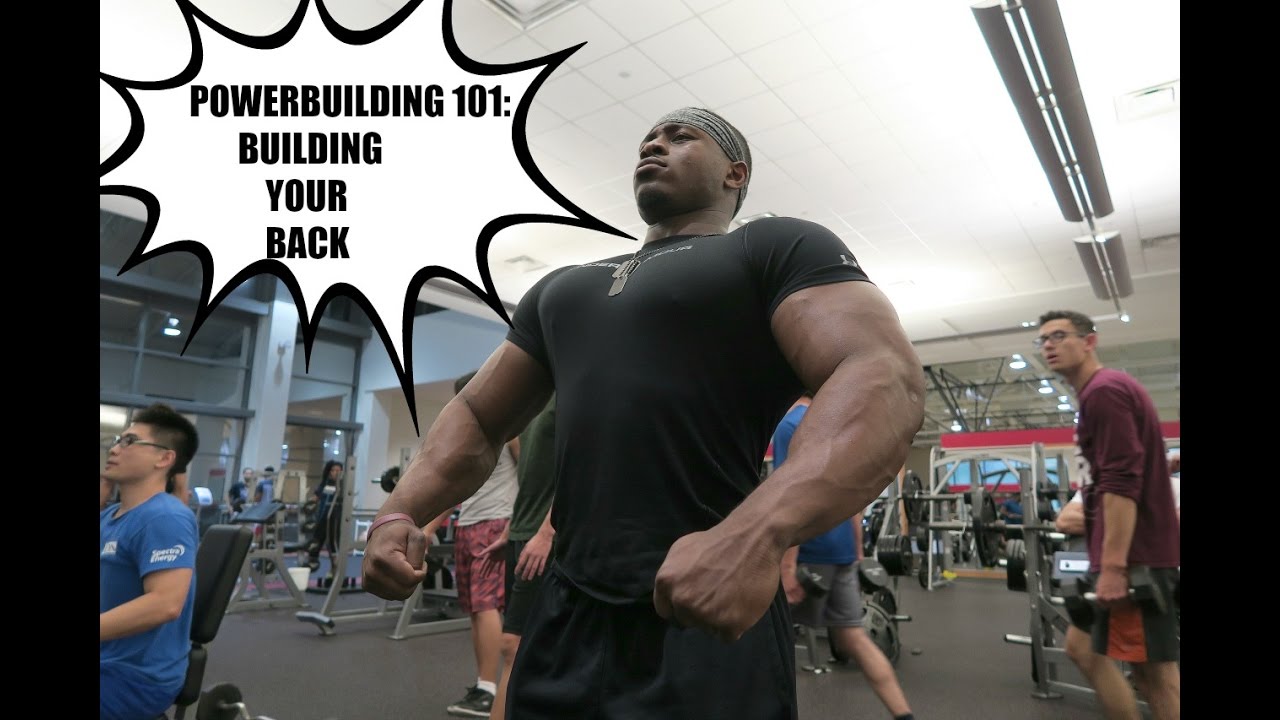 Powerbuilding 101: How to Get A Bigger Back - YouTube