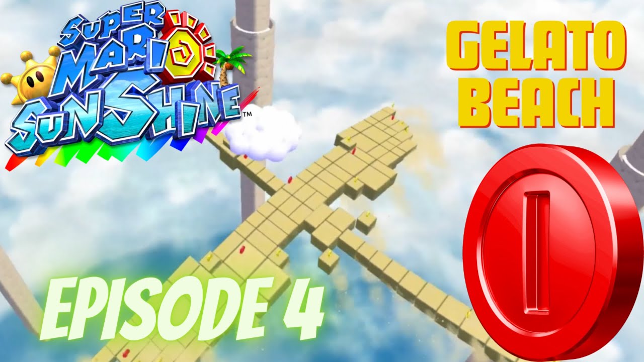 [Super Mario Sunshine] Episode 4 Gelato Beach - The Sand Bird is Born ...