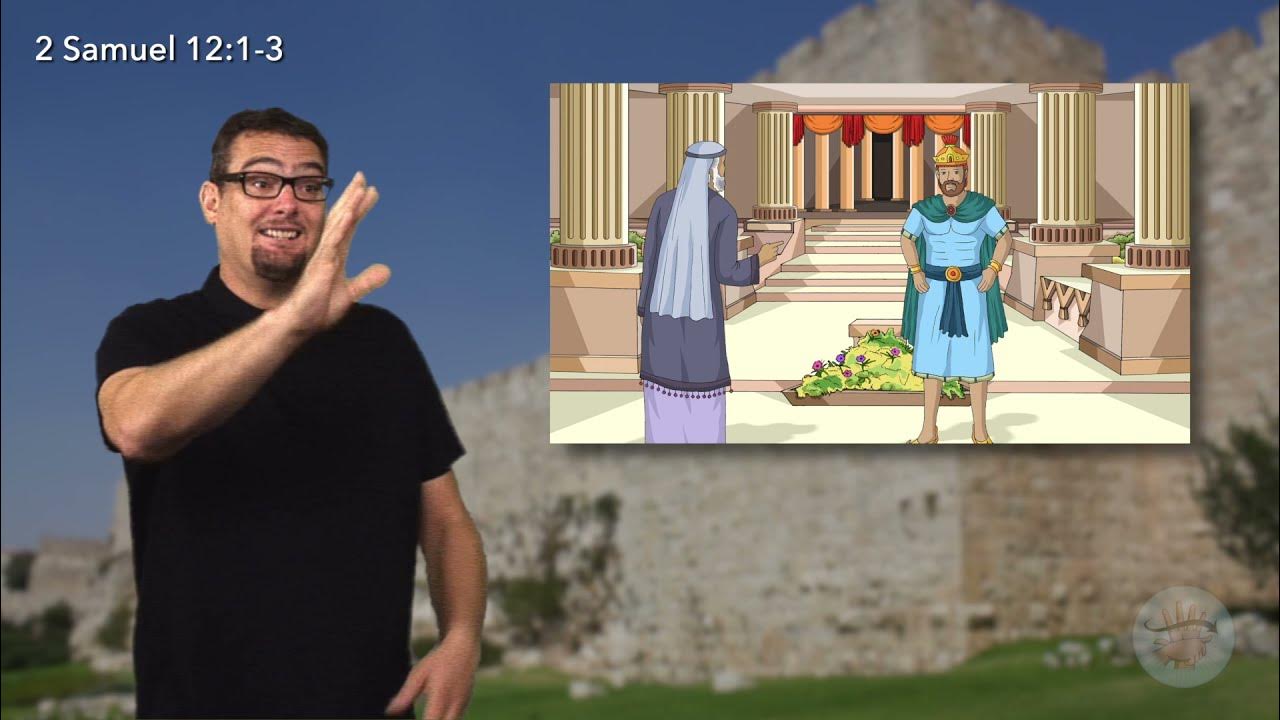 ASL | 2 Samuel 11-12 - David and Bathsheba - YouTube
