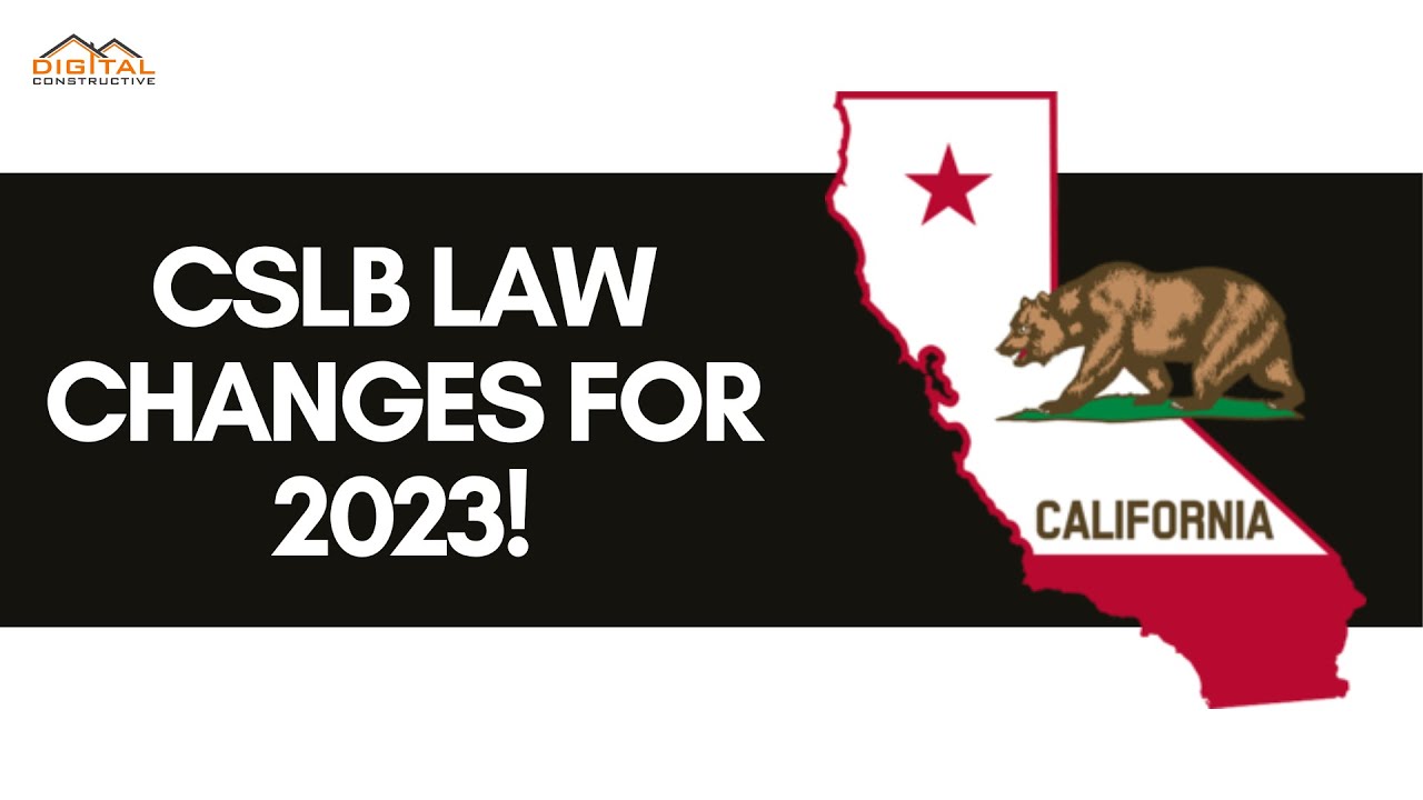 CSLB Law Changes For 2023 Important Information For California cslb-law-changes-for-2023-important-information-for-california