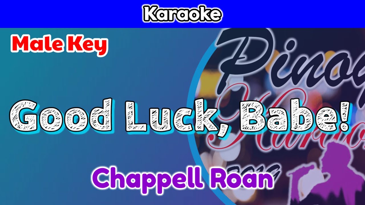 Good Luck, Babe! by Chappell Roan (Karaoke : Male Key) - YouTube