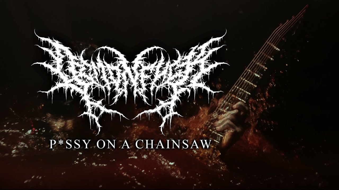 DEMONF*CK - P*SSY ON A CHAINSAW [OFFICIAL MUSIC VIDEO] (2022) SW ...