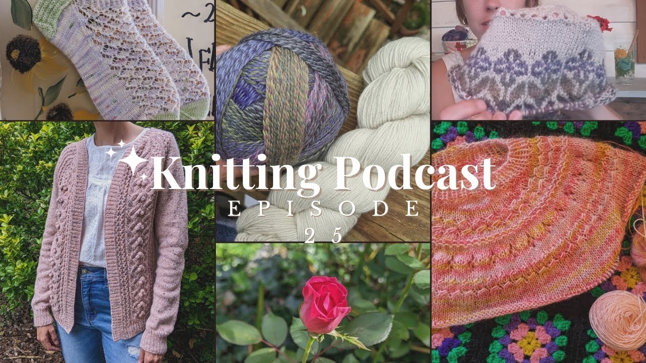 Knitting Podcast Ep 25- Yarn mistakes & Future knits for Fall! - YouTube