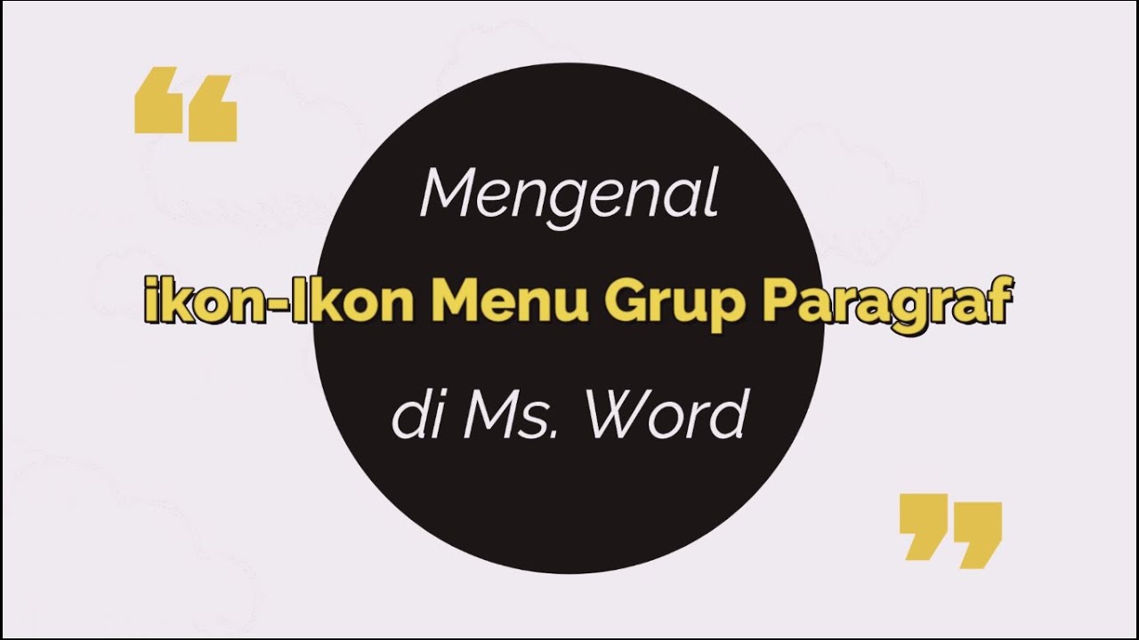 Mengenal Ikon Ikon Pada Menu Grup Paragraf di Ms Word - YouTube