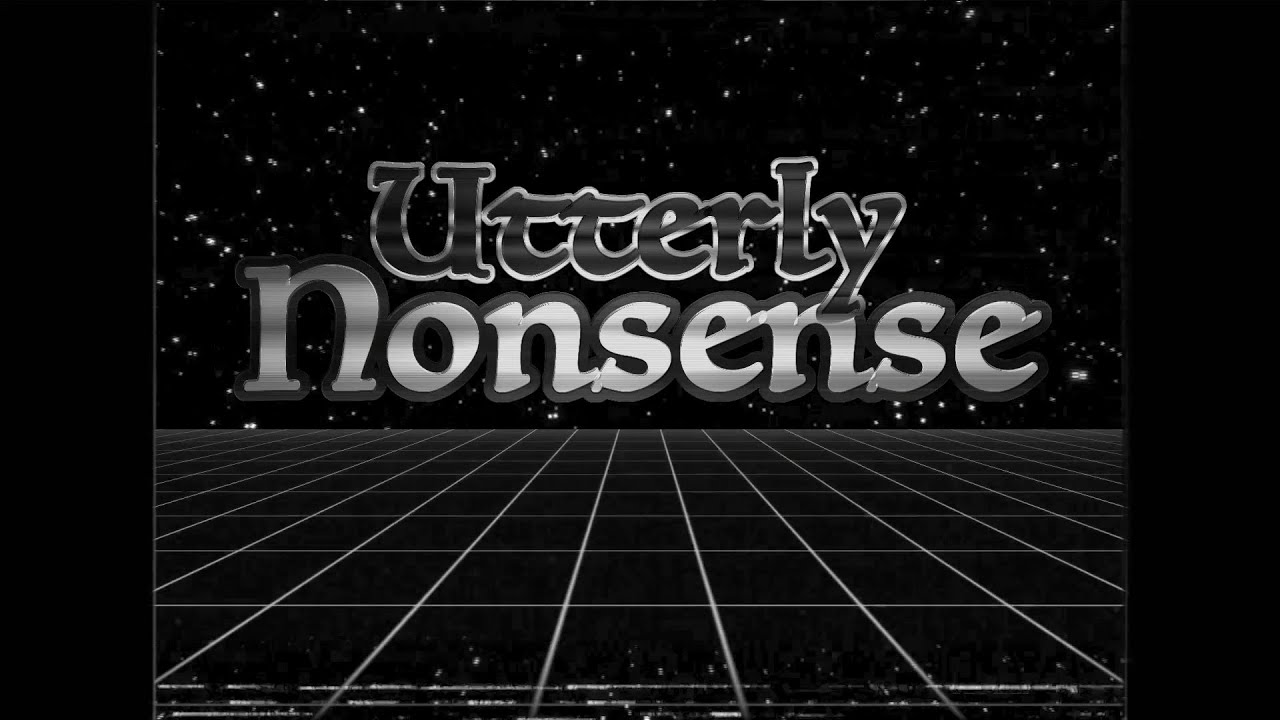 Utterly Nonsense Trailer YouTube utterly-nonsense-trailer-youtube