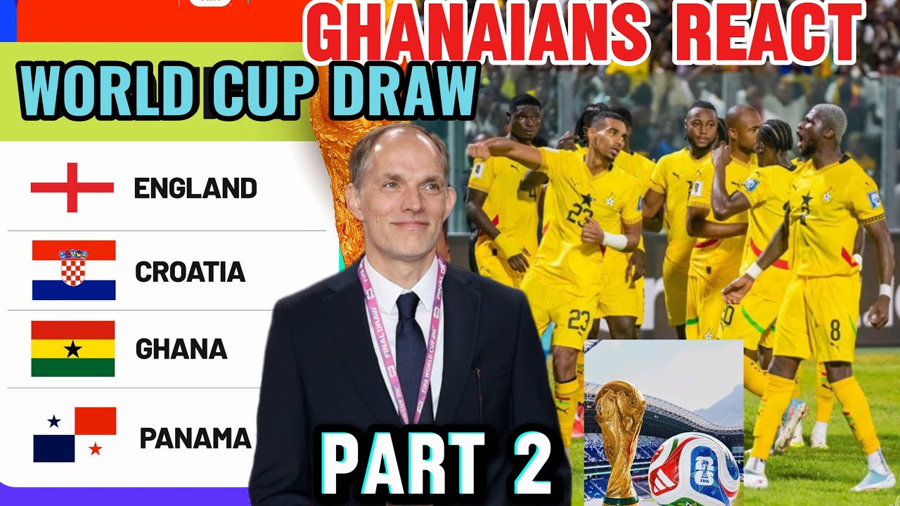 GHANA’S WORLD CUP DRAW ; TIME TO STAY FOCUSED - YouTube