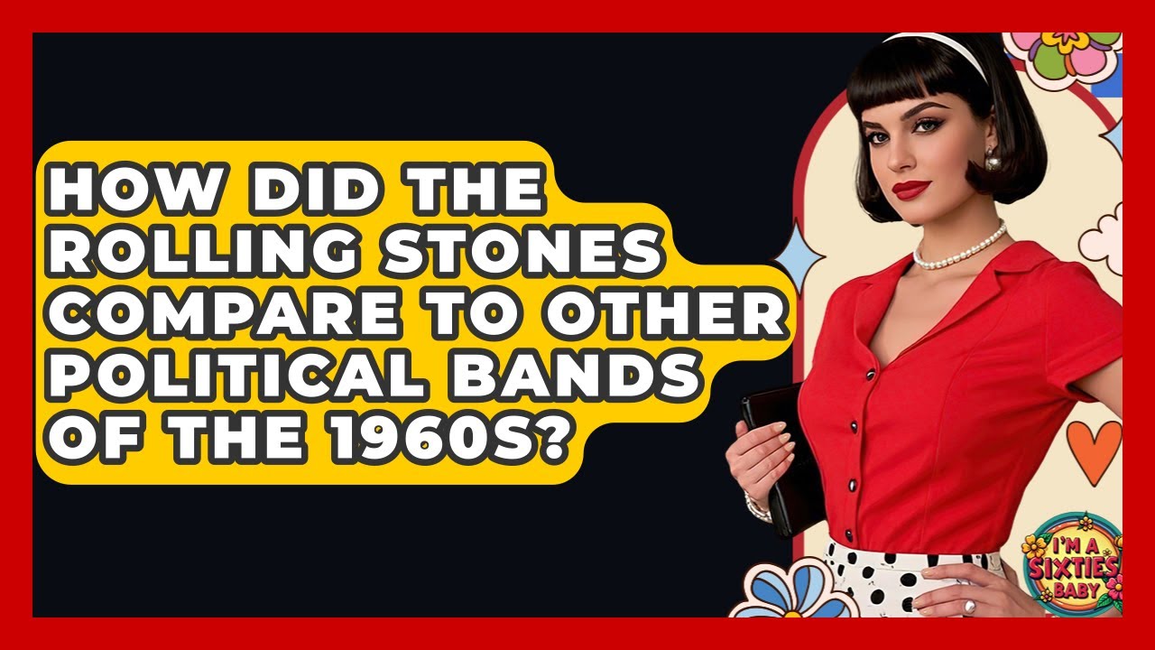 How Did The Rolling Stones Compare To Other Political Bands Of The ...
