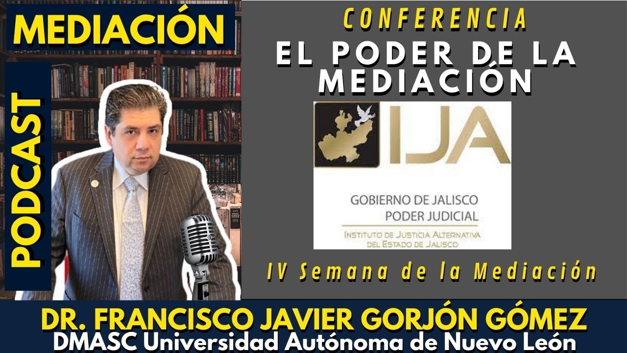 Conferencia EL PODER DE LA MEDIACIÓN, Francisco Gorjón Gómez, GORJÓN ...