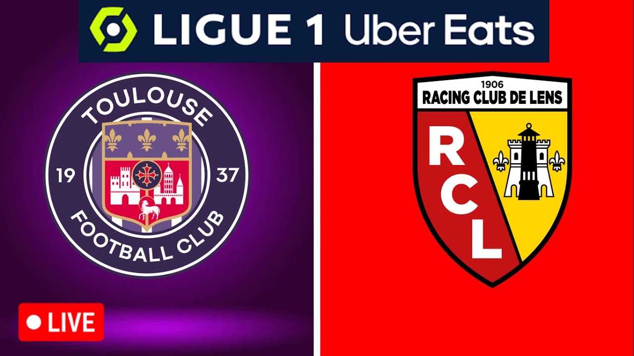 🔴 TOULOUSE - LENS | Lens veut la 2è place ! Stadium en folie ! (tfc vs ...