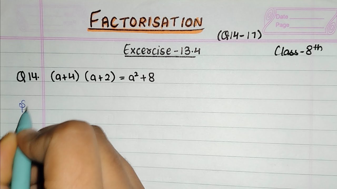 #17 FACTORIZATION || Exercise - 13.4 || Question - 14-17 || Class-8 ...