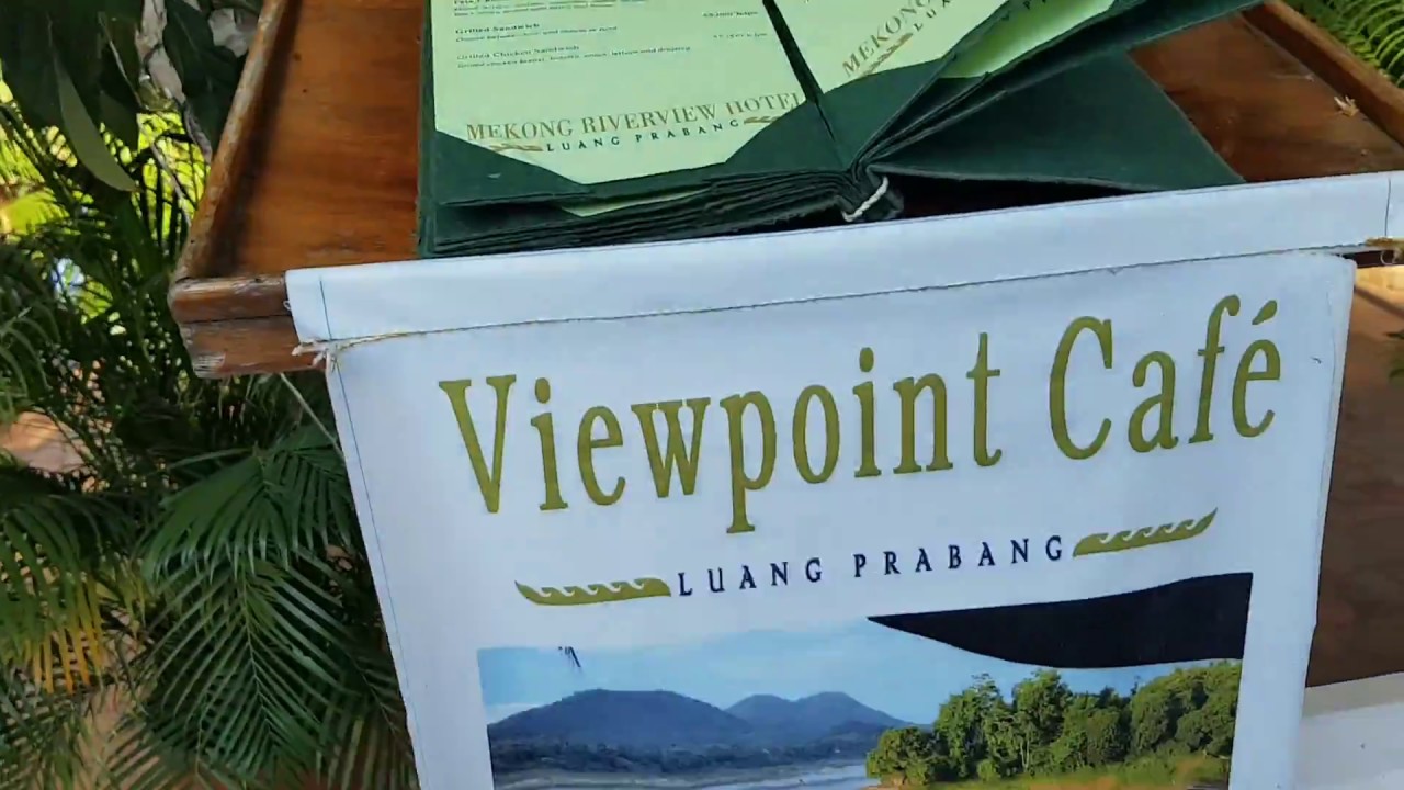 View point Cafe | หลวงพระบาง - YouTube