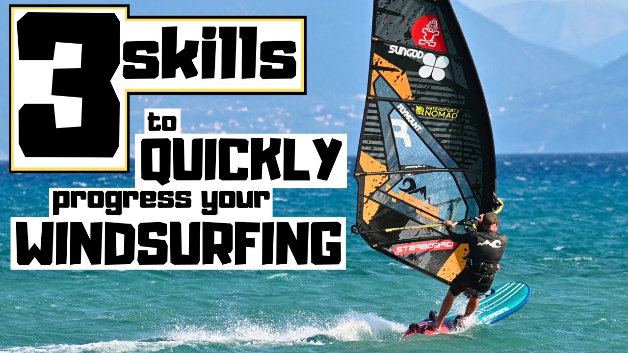 3 skills to quickly improve your windsurfing! #windsurfing - YouTube