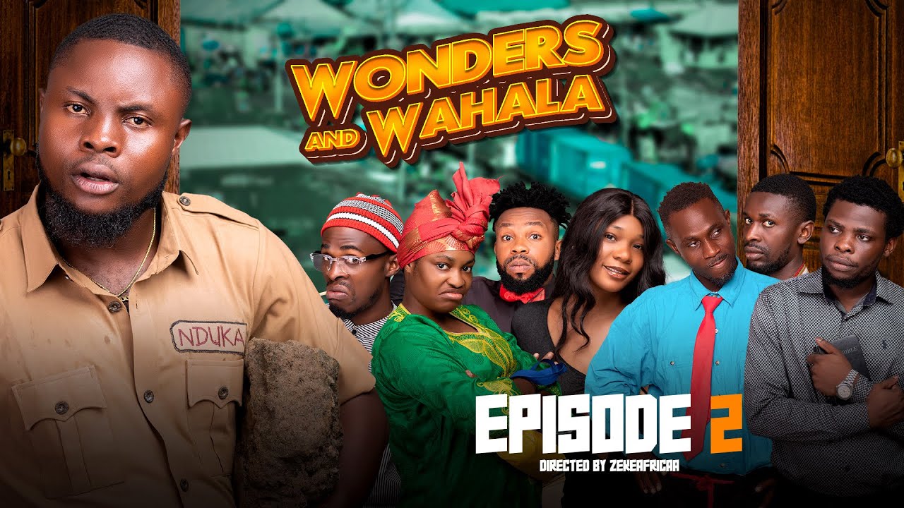 Wonders and wahala episode 2 - YouTube