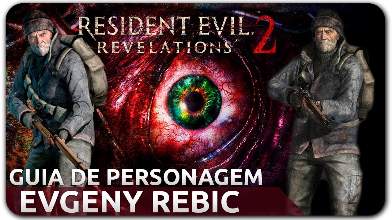 Resident Evil Revelations 2 - Modo Raid: Evgeny Rebic |Guia de ...