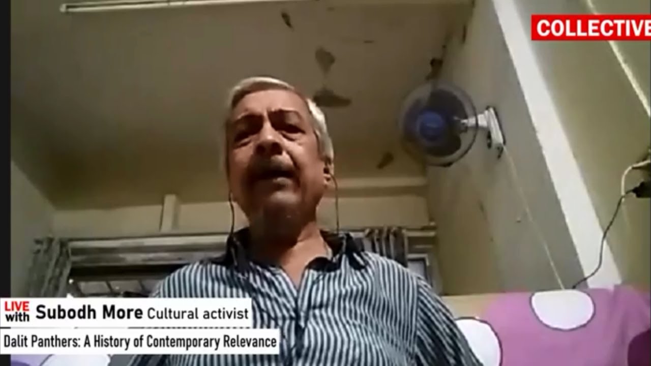 "Dalita re, halla bol na!" | Com. Subodh More on Dalit Panthers ...
