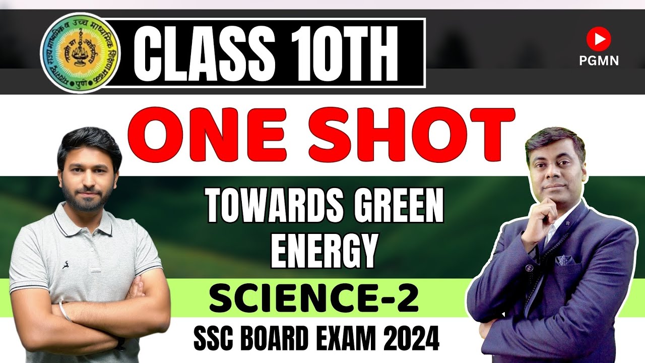 CLASS 10th ONE SHOT || Towards Green Energy | Science-2 || SSC BOARD ...