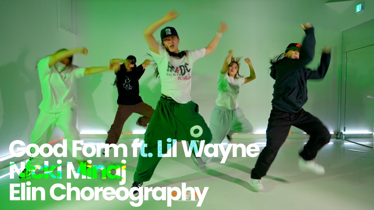Nicki Minaj - Good Form ft Lil Wayne l Elin Choreography - YouTube