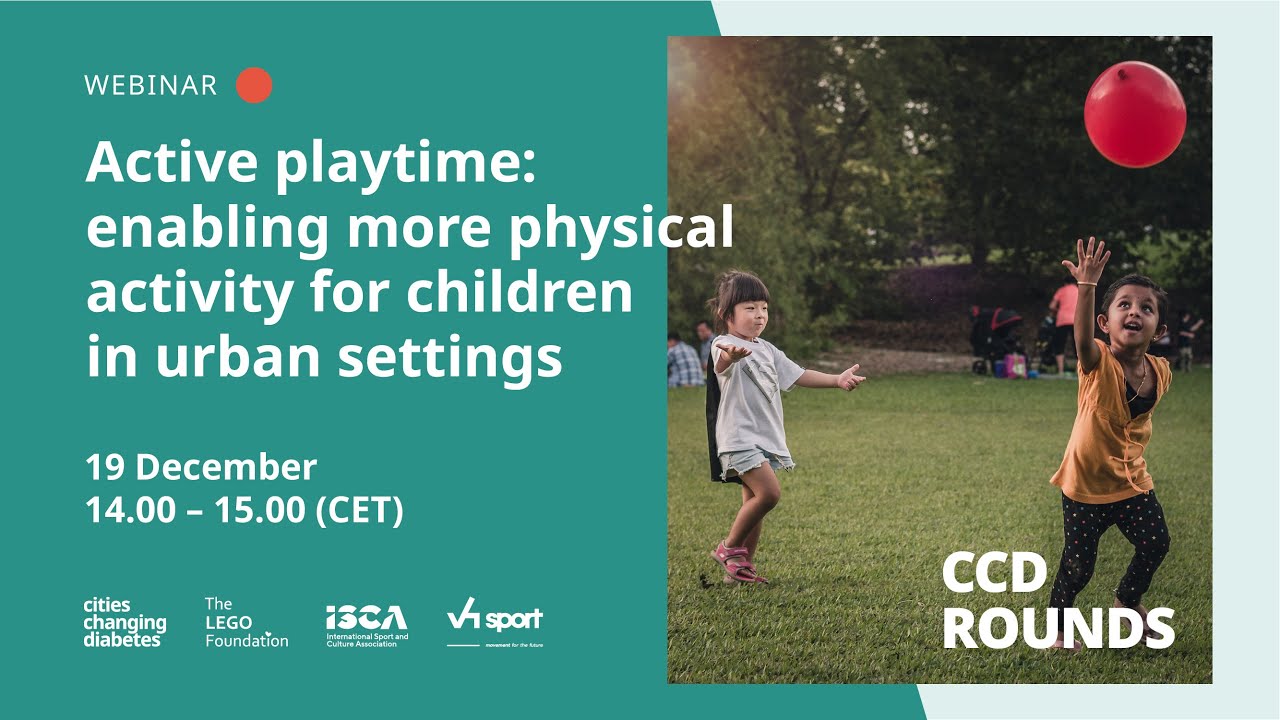 CCD Rounds 16: CCD Rounds: Active playtime: enabling more physical ...