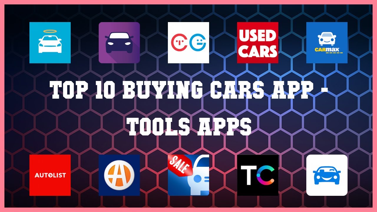 Top 10 Buying Cars App Android Apps - YouTube