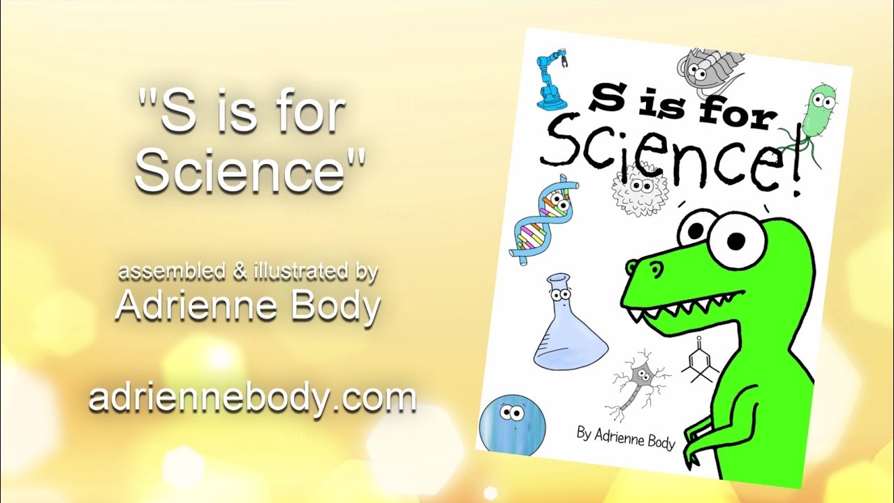 'S is for Science' read by some SciComm stars - Original Version (with ...