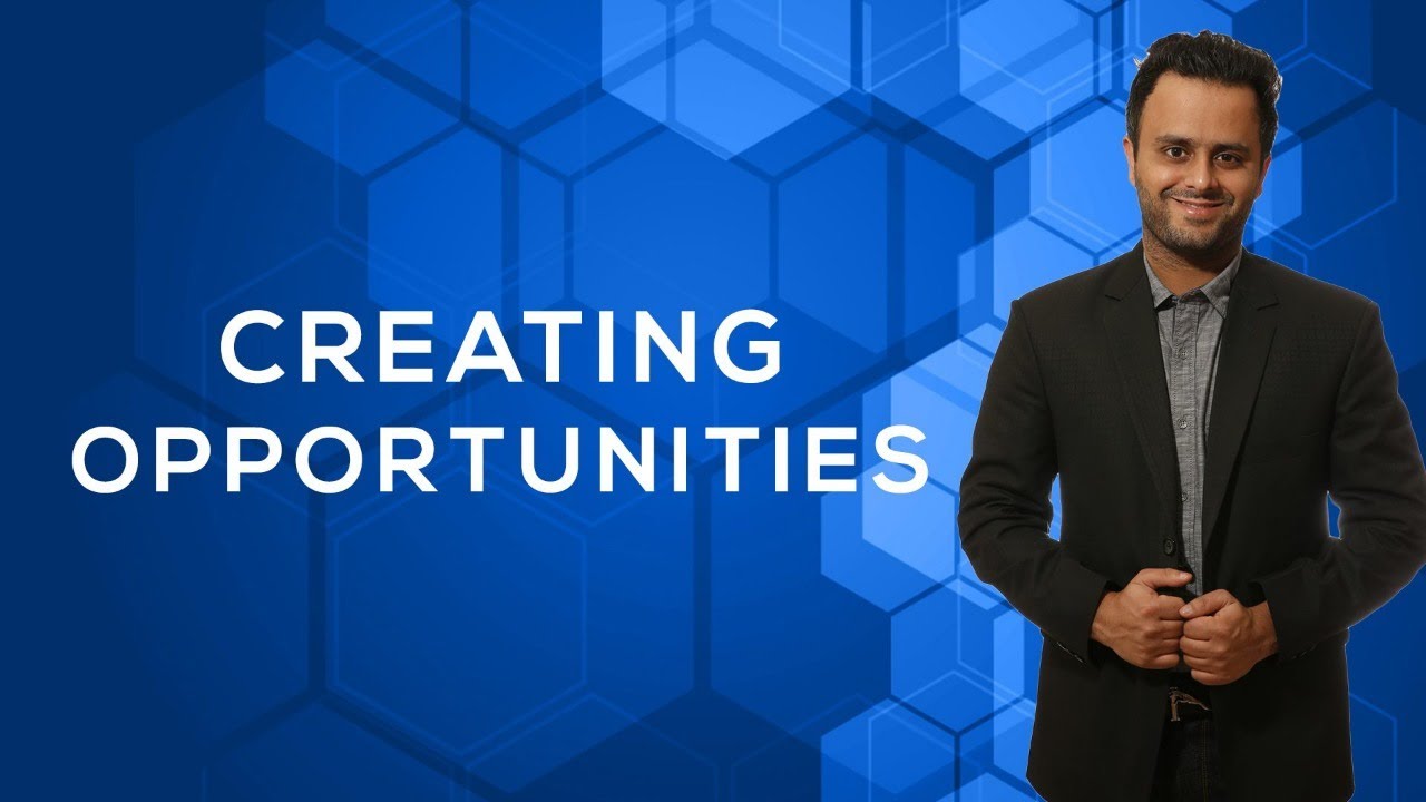 Creating Opportunities For Yourself in Life!! - YouTube