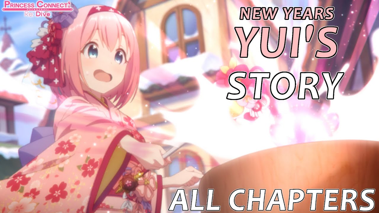 Princess Connect Re:Dive - New Years Yui's Character Story, ALL ...