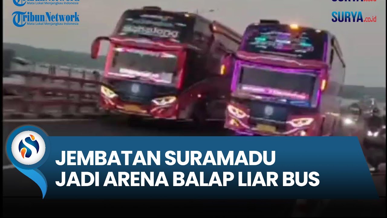 🔴 BALAP LIAR BUS DI JEMBATAN SURAMADU - YouTube