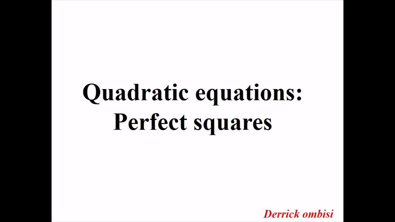 Quadratic expressions: Perfect Squares - YouTube