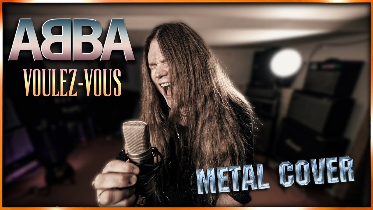VOULEZ-VOUS (Abba) - METAL VERSION - YouTube