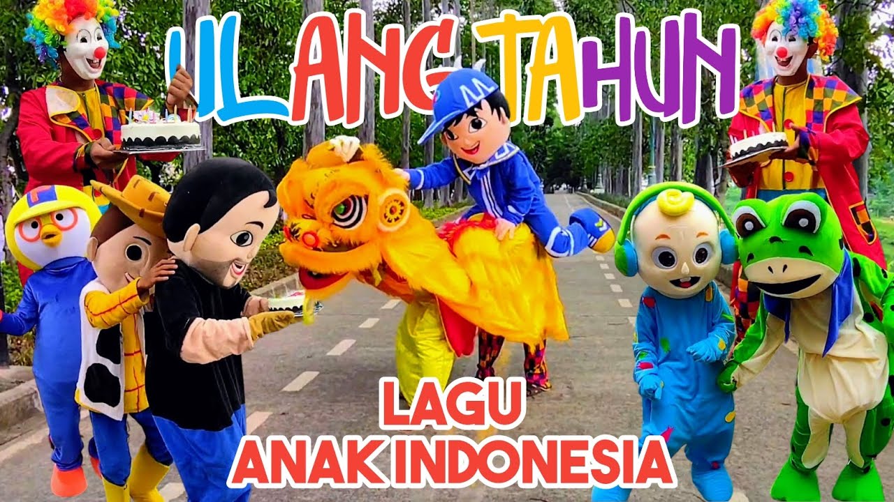 Lagu selamat ulang tahun birthday song ~ lagu anak indonesia terpopuler ...