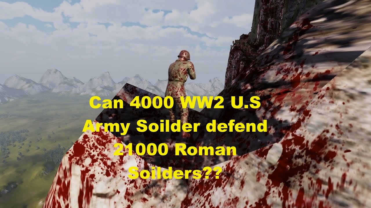 Can 4000 WW2 US Army soilders hold attack of 21000 Roman Soilders ...