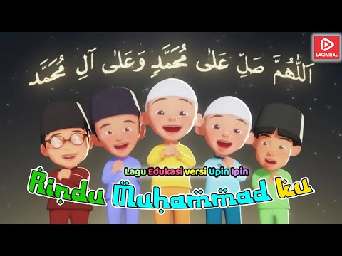 Hadad Alwi - Rindu Muhammadku | Versi Upin Ipin | Sholawat Anak yang Menyentuh Hati! 💖