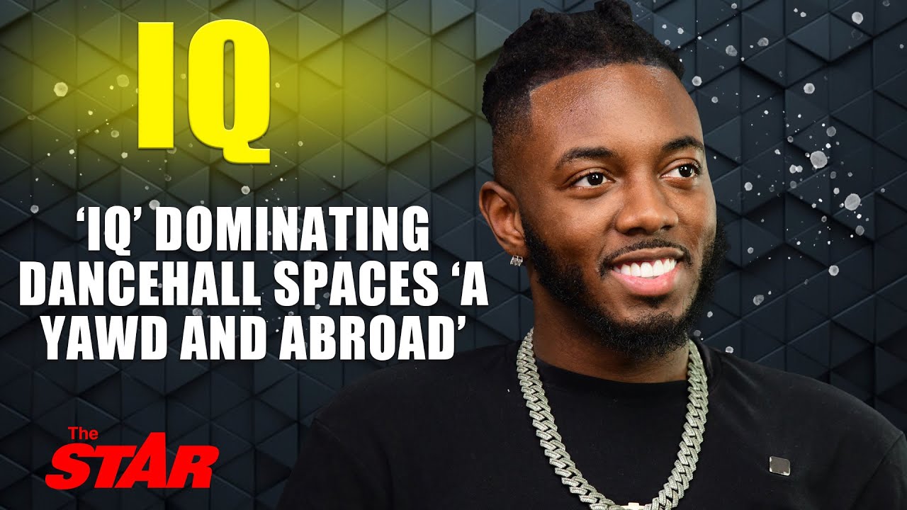 ‘IQ’ dominating dancehall spaces ‘a yawd and abroad’ - YouTube