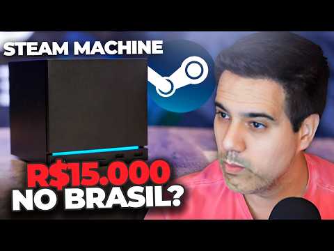 NÃO VAI TER STEAM MACHINE PARA a POBRETUDE