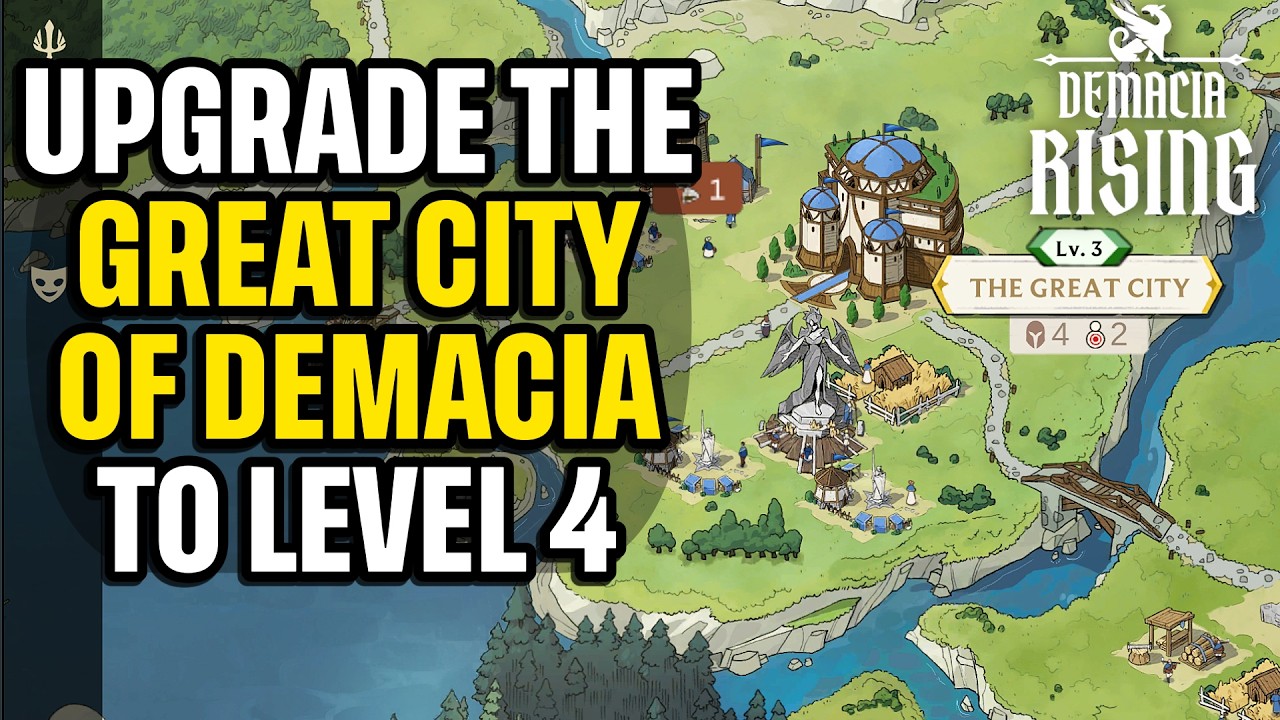 Upgrade The Great City of Demacia to Level 4 Demacia Rising Quick Guide ...