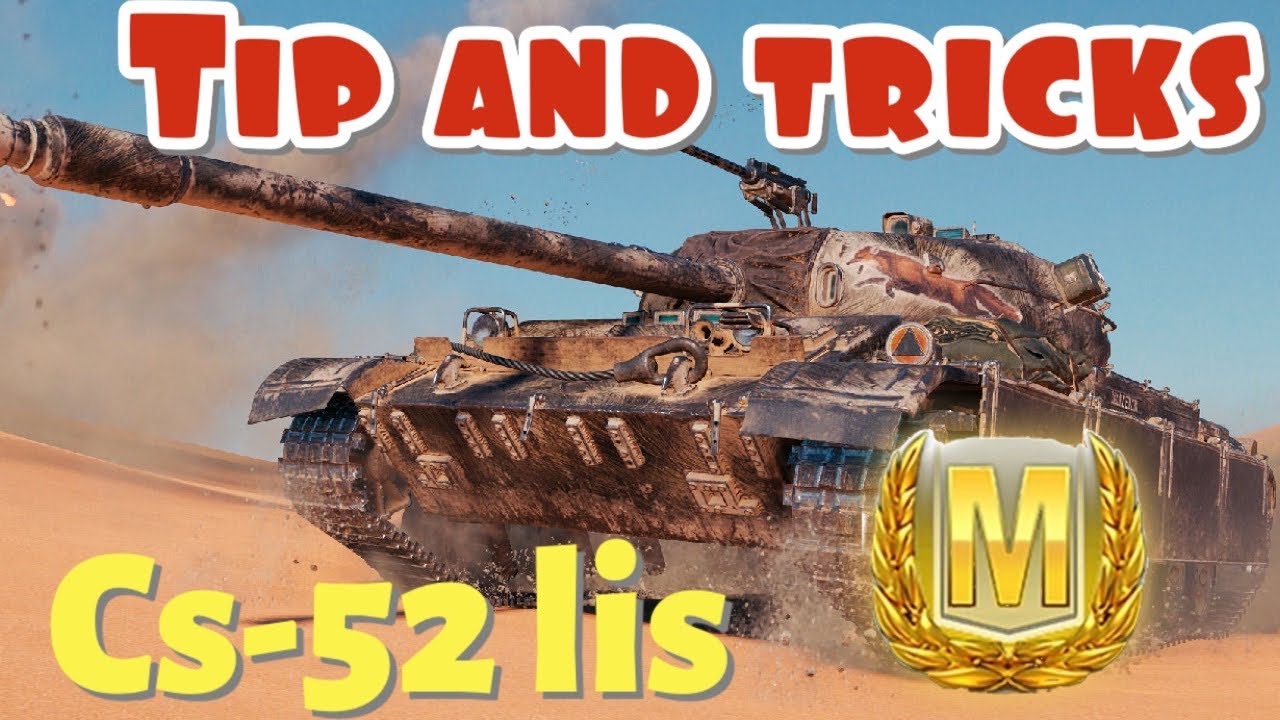How to get better in the CS-52 Lis Premium Wot Console World of Tanks ...