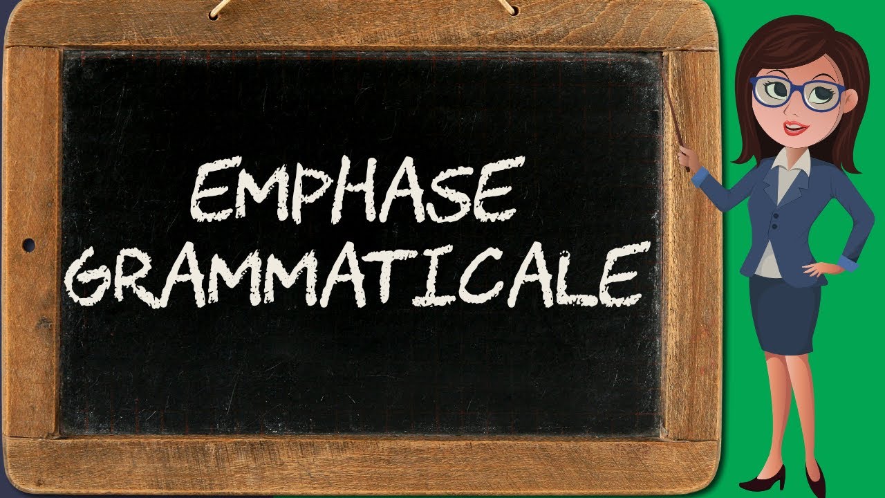 Emphase grammaticale (figures d'intensité 5/5) - YouTube