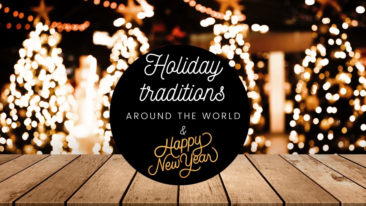 Holiday Traditions