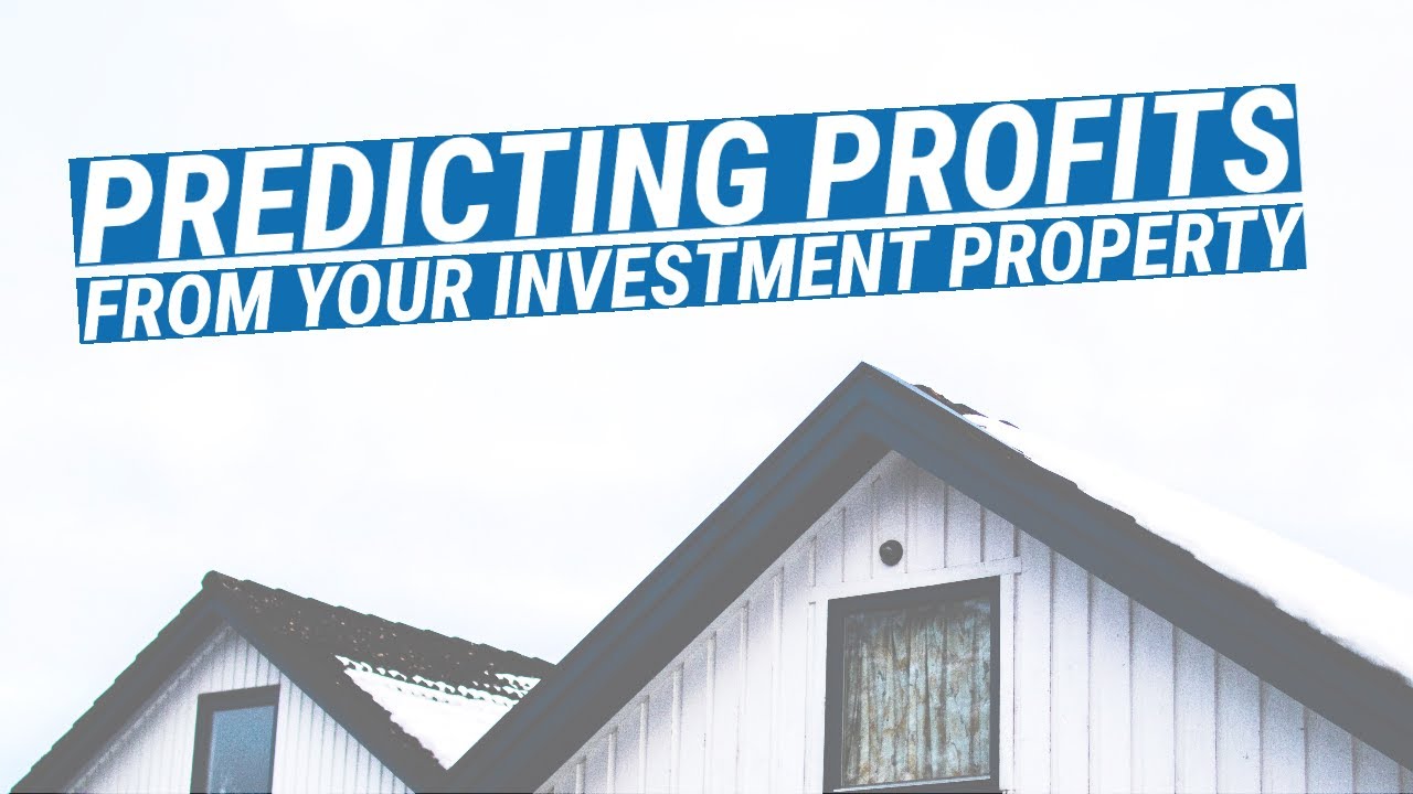 Predicting Profits From Your Investment Property - YouTube
