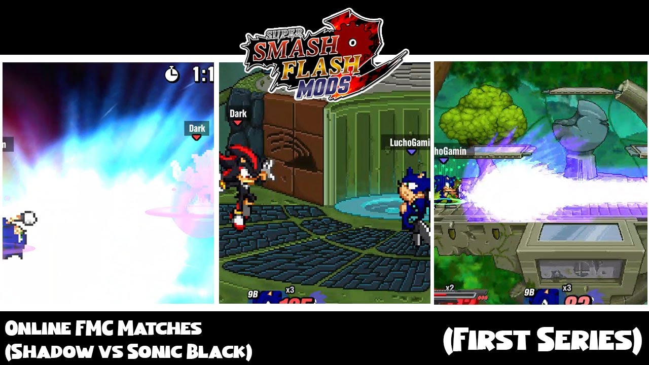 SSF2 Mods: Online FMC Matches (Shadow Vs Sonic Black) (First Series ...