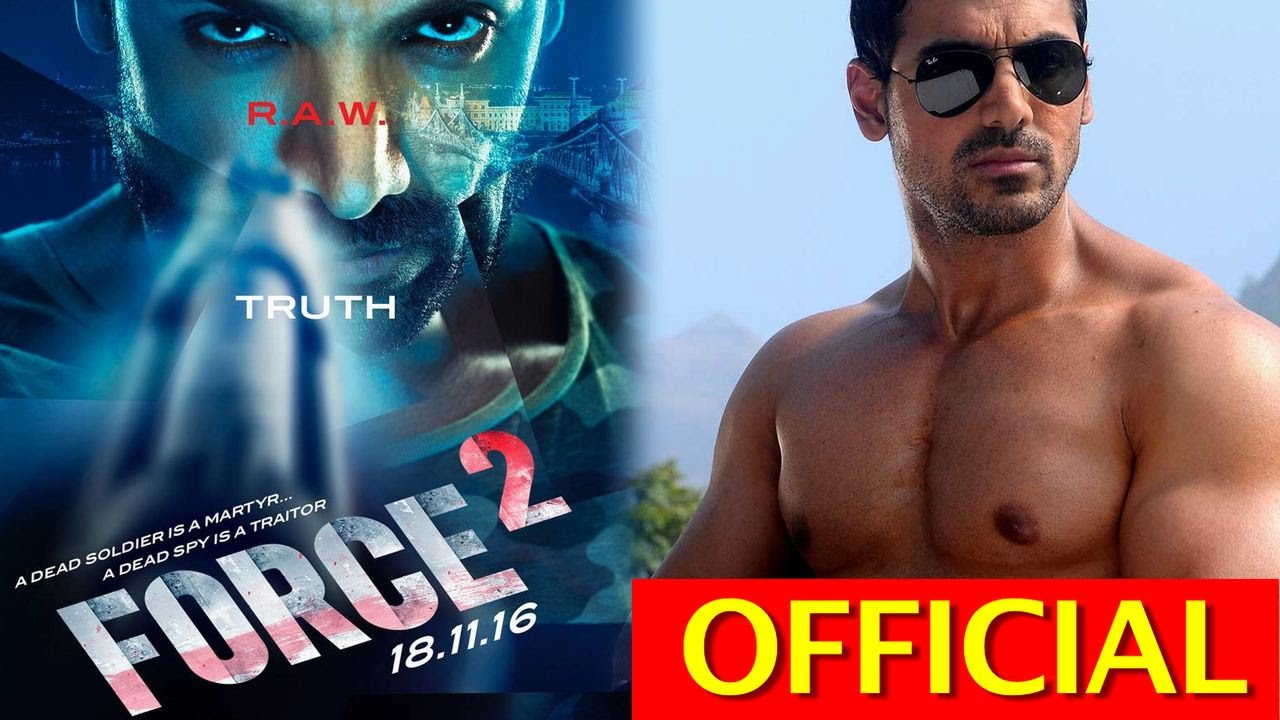 FORCE 2 OFFICIAL POSTER John Abraham and Sonakshi Sinha | Official ...