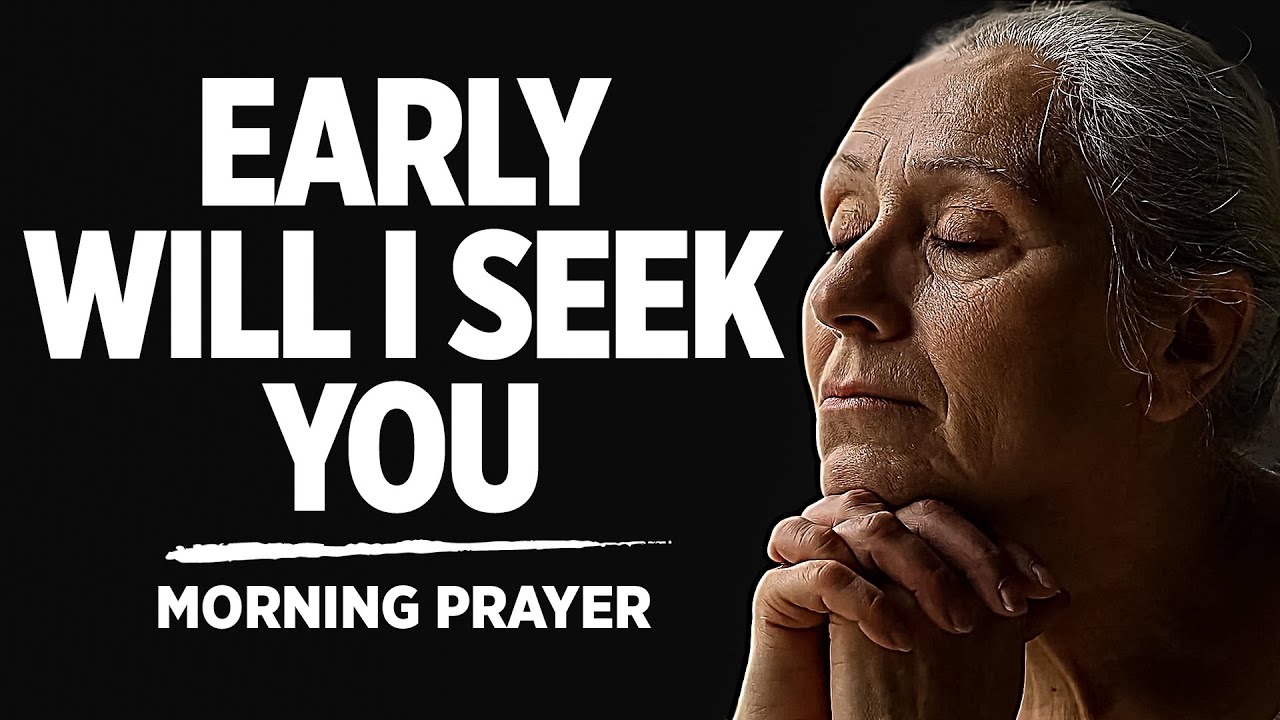 SEEK GOD FIRST | A Blessed Morning Prayer To Start The Day - YouTube