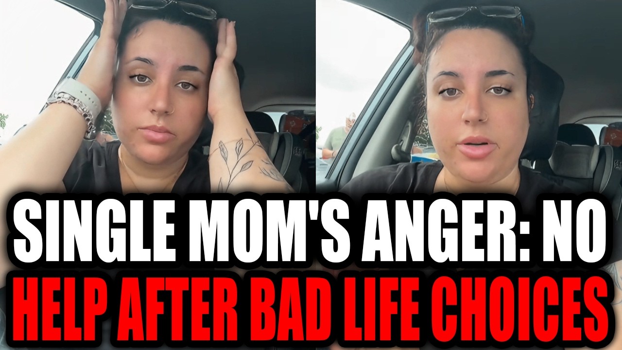 SINGLE Mom Angry: CONSEQUENCES of Bad Decisions and No Help | The Wall ...