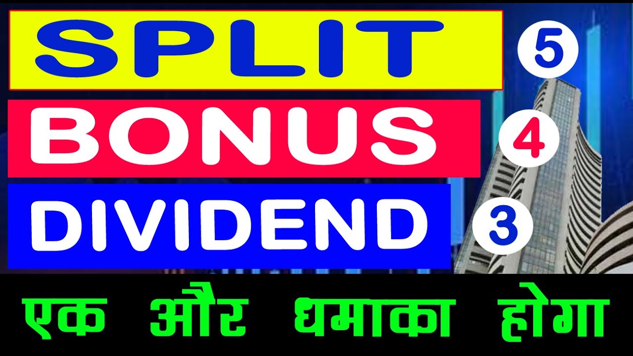 DIVIDEND, SPLIT & BONUS UPDATE | DIVIDEND SHARE | SPLIT SHARE NEWS ...