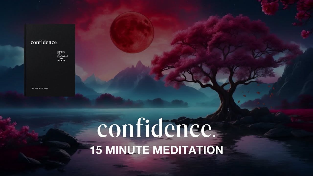 Confidence Meditation - 15 Minutes - YouTube