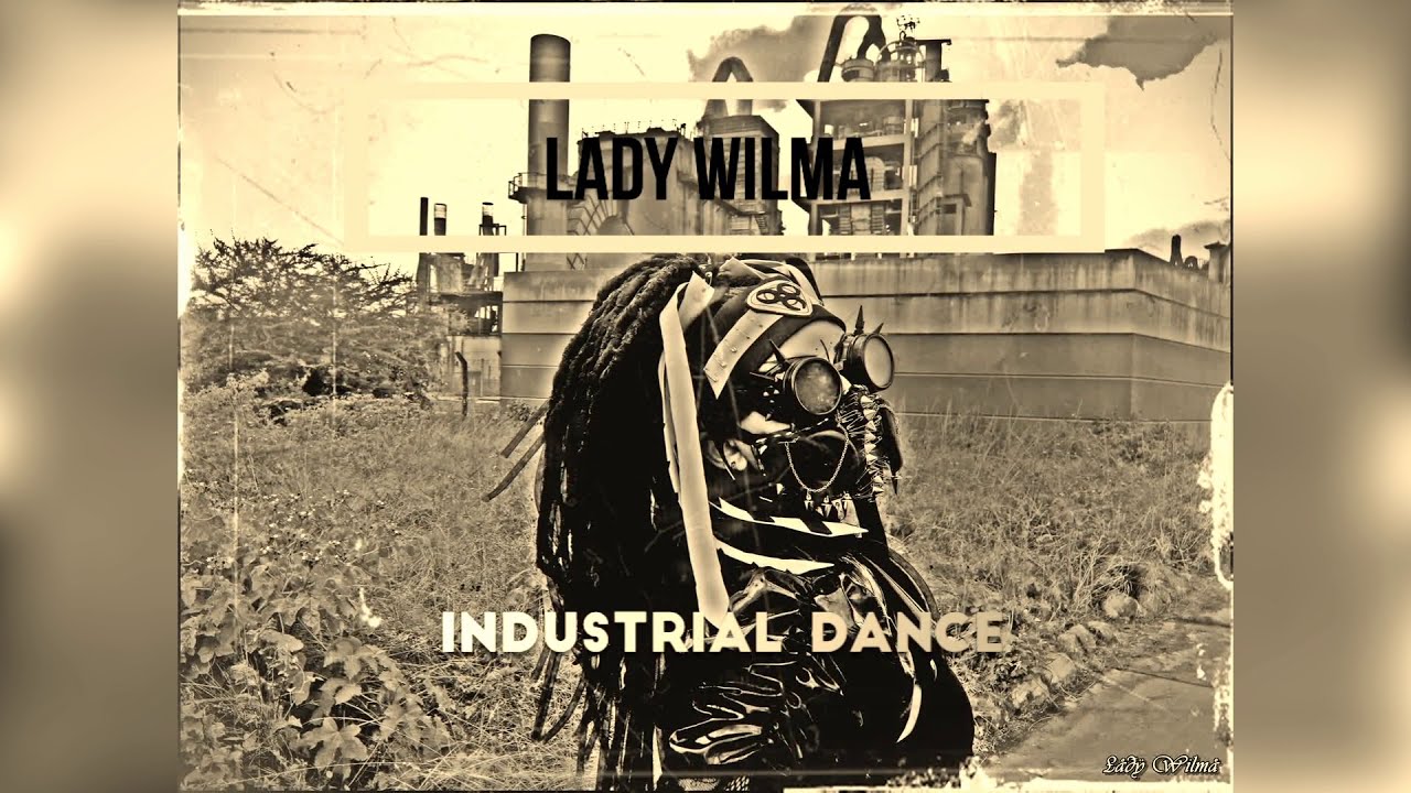 LADY WILMA-CYBER INDUSTRIAL DANCE BRASIL/ NOISUF X - INDUSTRIAL ...