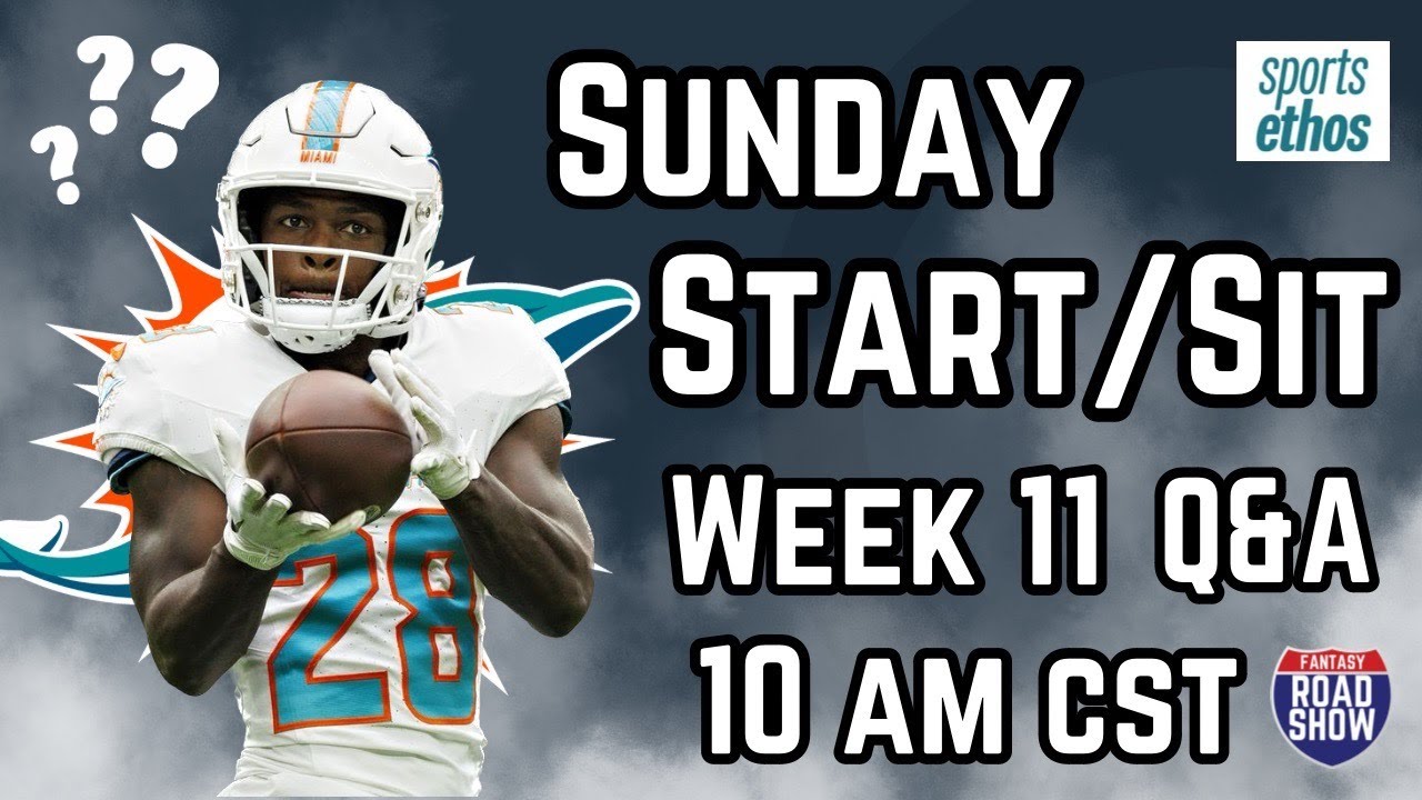 FRS Ep 115 | Sunday Start/Sit Week 11 | Fantasy Football 2023 - YouTube