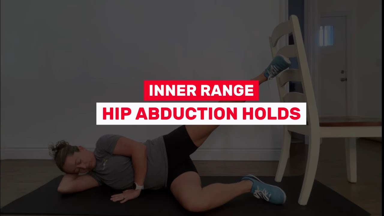 Inner Range Hip Abduction Holds - YouTube