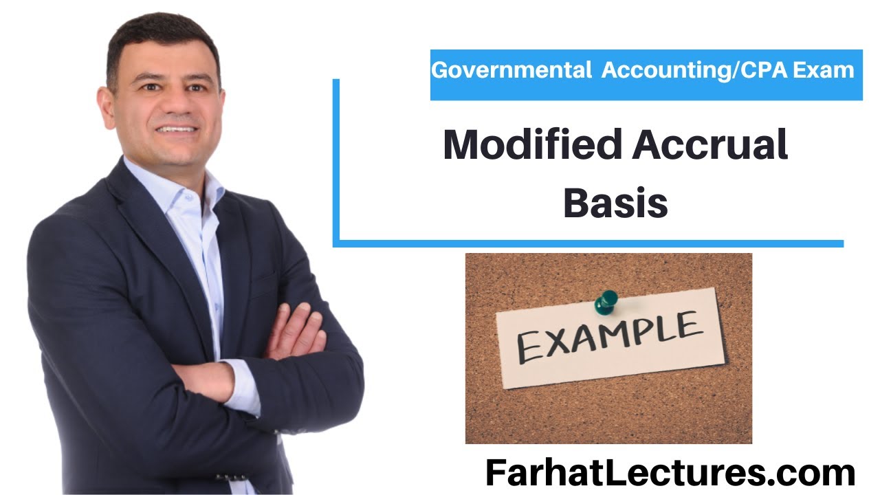 Example of Modified Accrual Basis. CPA Exam. Governmental Accounting ...
