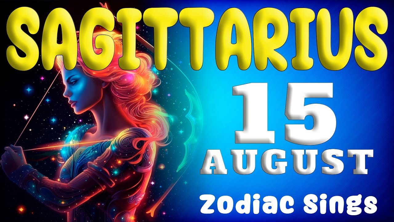 🤑 🔥𝐅𝐎𝐑𝐓𝐔𝐍𝐄 𝐈𝐒 𝐖𝐈𝐓𝐇 𝐘𝐎𝐔 🤑💵Sagittarius♐Horoscope for today august 15 2024 ...